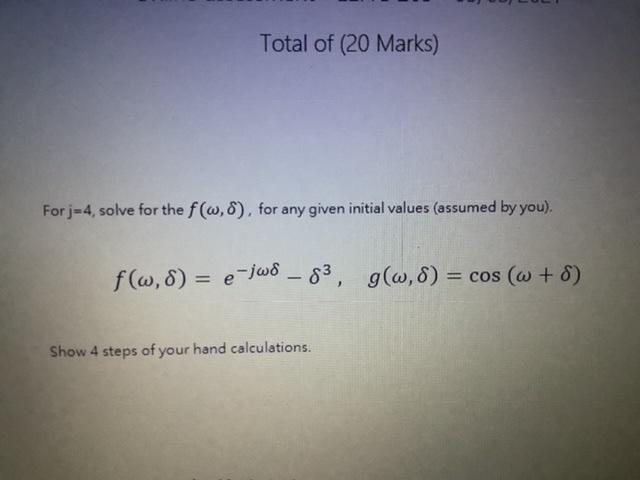 Solved Total of (20 Marks) For j=4, solve for the f(wo), for | Chegg.com