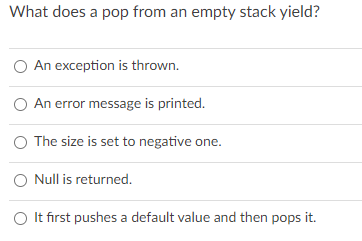 What does a pop from an empty stack yield? An | Chegg.com
