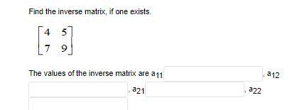 Solved Find the inverse matrix, if one exists. [4759] The | Chegg.com