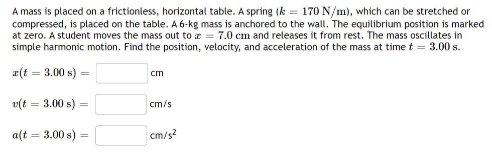 Solved A mass is placed on a frictionless, horizontal table. | Chegg.com