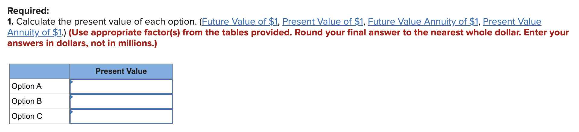 Solved E11-6 (Algo) Comparing Options Using Present Value | Chegg.com