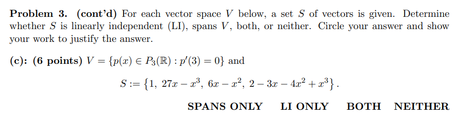 Solved Problem 3. (cont'd) For each vector space V below, a | Chegg.com