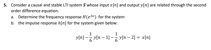 Solved 5. Consider a causal and stable LTI system S whose | Chegg.com