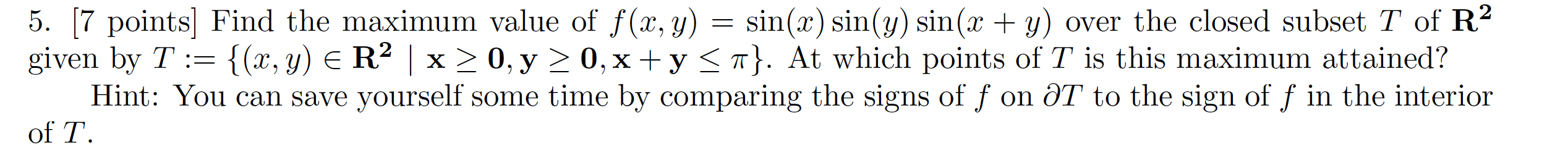 Solved 5. [7 points] Find the maximum value of | Chegg.com