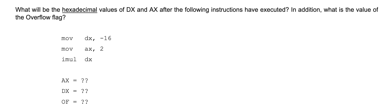 Solved What will be the hexadecimal values of DX and AX | Chegg.com