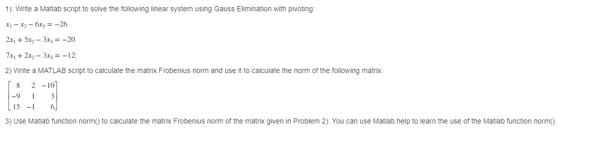 1): Write a Matlab script to solve the following | Chegg.com