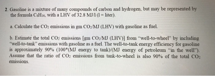Solved 2. Gasoline is a mixture of many compounds of carbon | Chegg.com