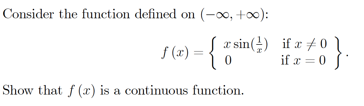 Solved Consider the function defined on (-0, +00): f (x) = { | Chegg.com