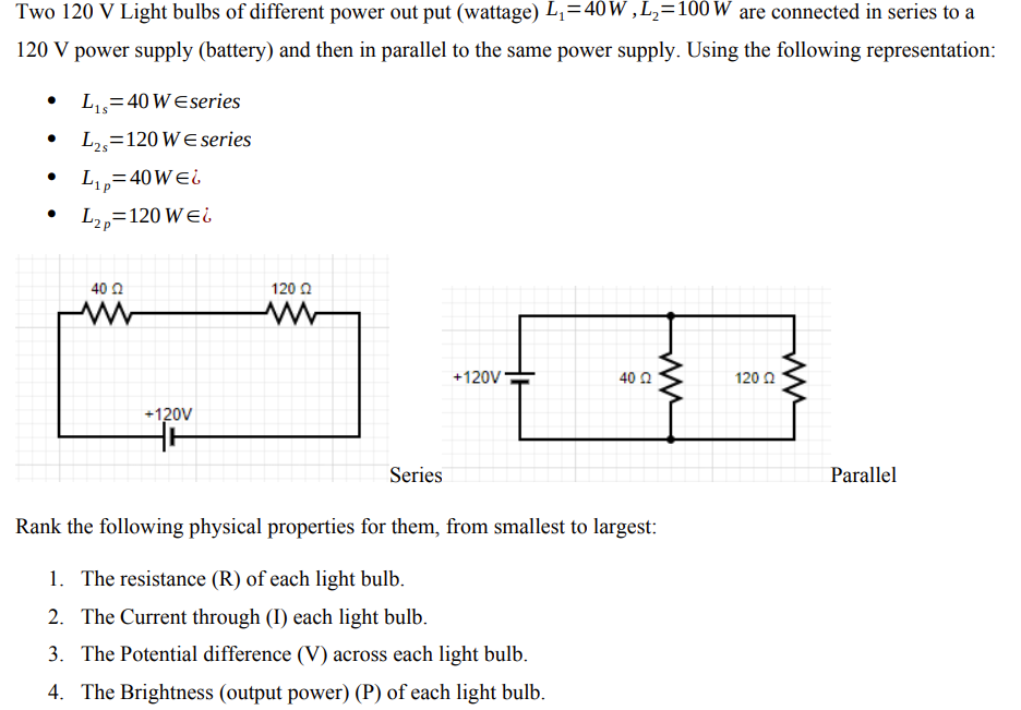 Solved Two 120V ﻿Light bulbs of different power out put | Chegg.com