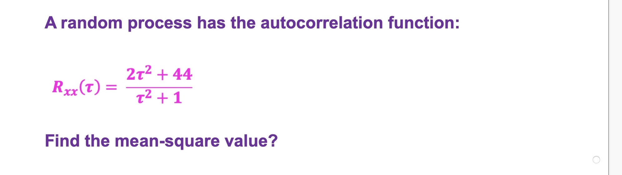 Solved A Random Process Has The Autocorrelation