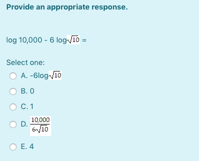 Solved Provide an appropriate response. log 10,000 - 6 | Chegg.com