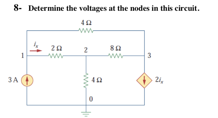 Solved 8- Determine the voltages at the nodes in this | Chegg.com
