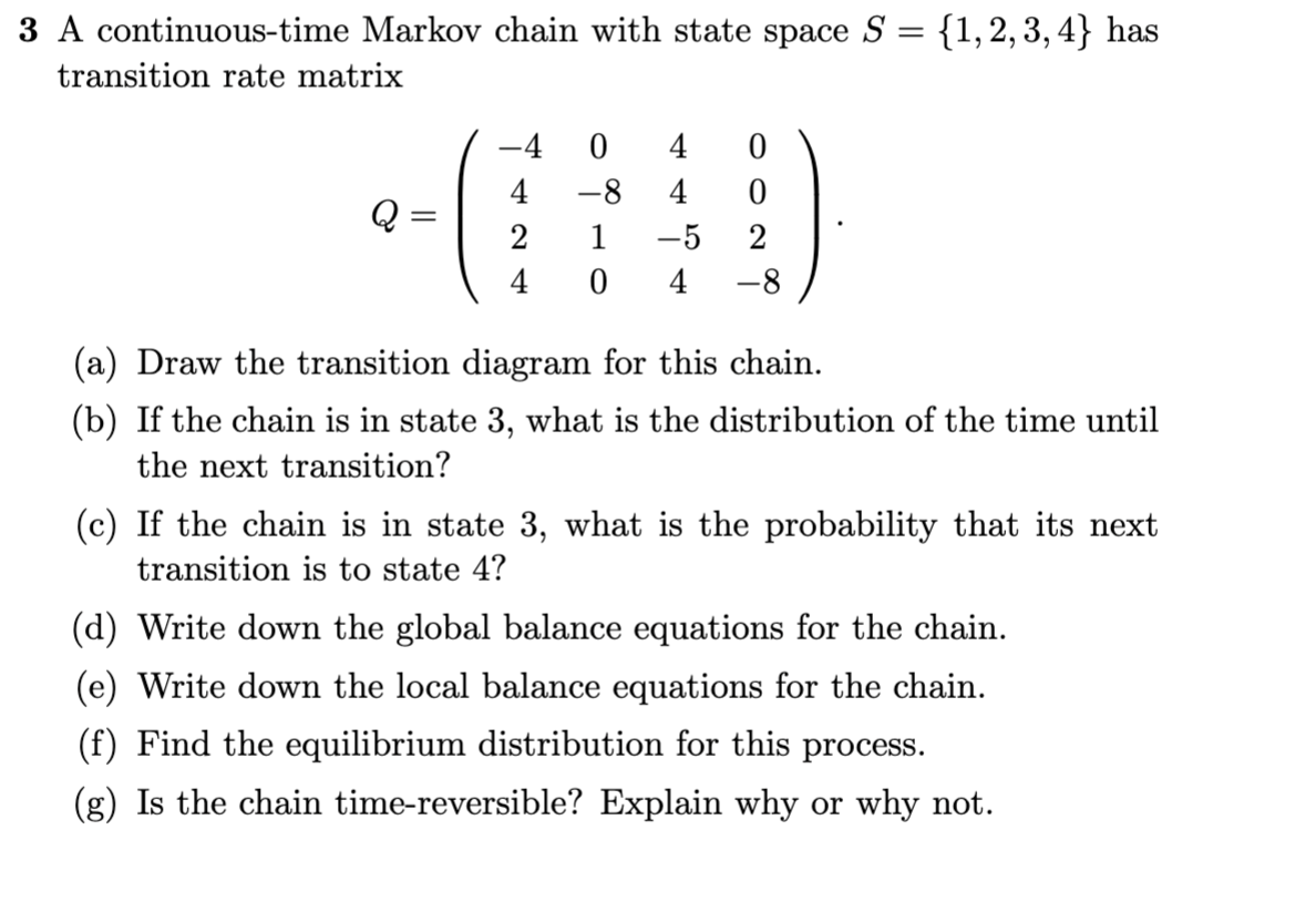 Solved 3 A continuous-time Markov chain with state space S = | Chegg.com