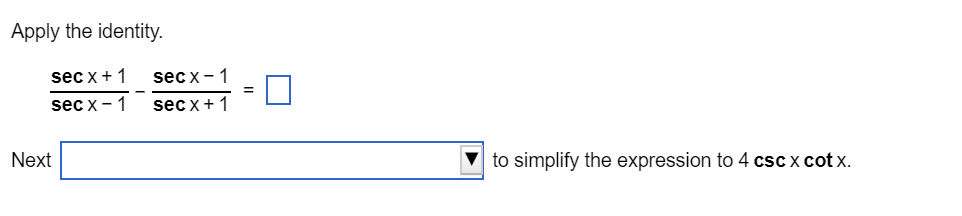 Solved Prove the identity secx+1 seccc x cotx secx-1 | Chegg.com