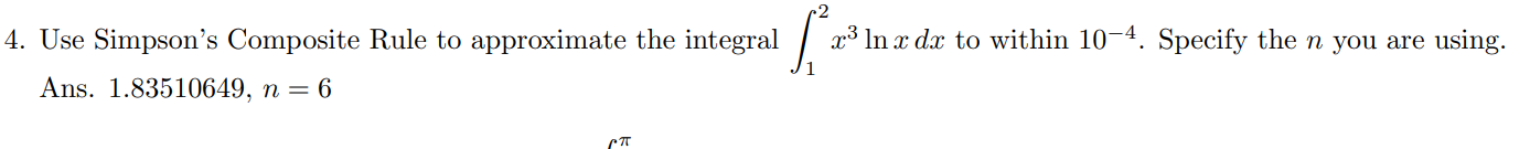 Solved 2 4. Use Simpson's Composite Rule to approximate the | Chegg.com