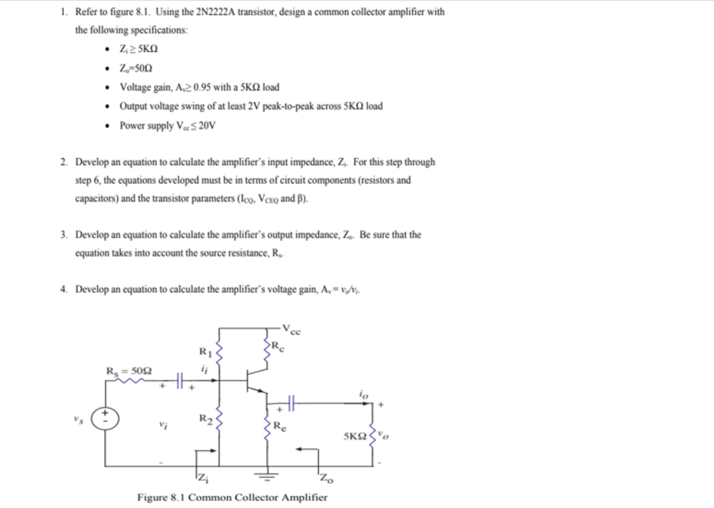 Solved I want the values of R1,R2,RE,RC,Zi,Zo,Vs and Vcc | Chegg.com