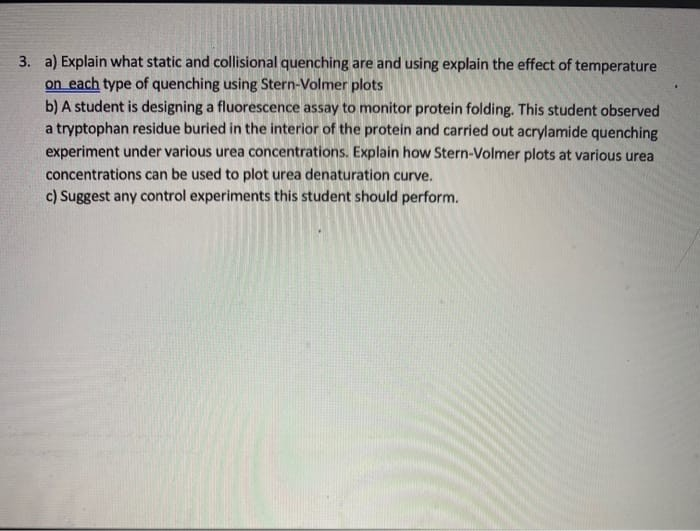 3. a) Explain what static and collisional quenching | Chegg.com