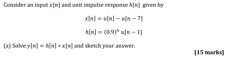 Solved Consider an input x[n] and unit impulse response h[n] | Chegg.com