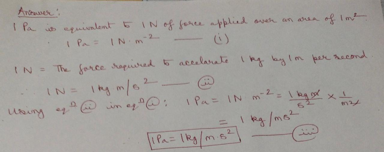 Solved Answer: I Pa is equivalent to IN of force applied | Chegg.com
