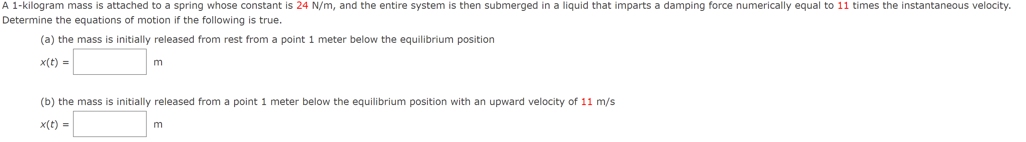 Solved etermine the equations of motion if the following is | Chegg.com
