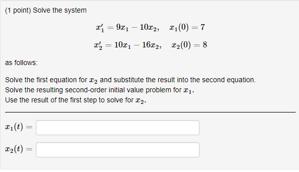 Solved (1 point) Solve the system | Chegg.com