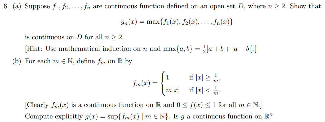 Solved gn(x)=max{f1(x),f2(x),…,fn(x)} is continuous on D for | Chegg.com