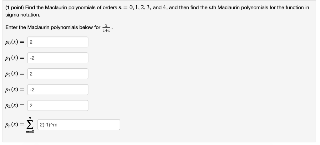 Solved (1 point) Find the Maclaurin polynomials of orders n | Chegg.com