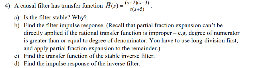 Solved A causal filter has transfer function | Chegg.com