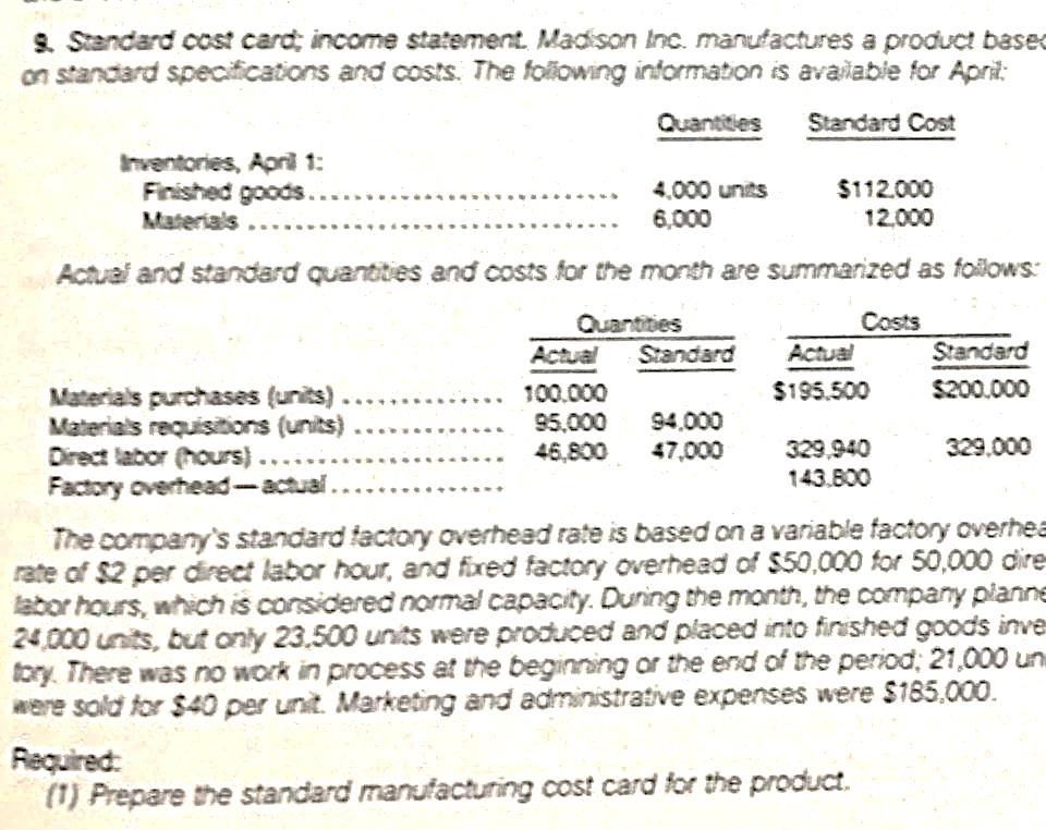 Solved Standard cost card, income statement Madison Inc. | Chegg.com