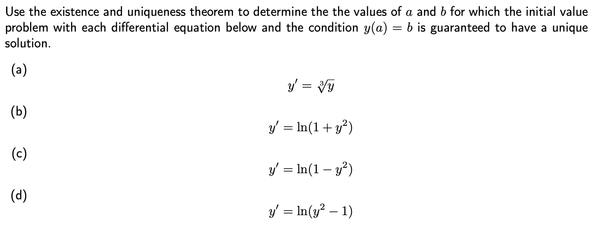 Solved Use the existence and uniqueness theorem to determine | Chegg.com
