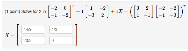 Solved (1 point) Solve for X in | Chegg.com