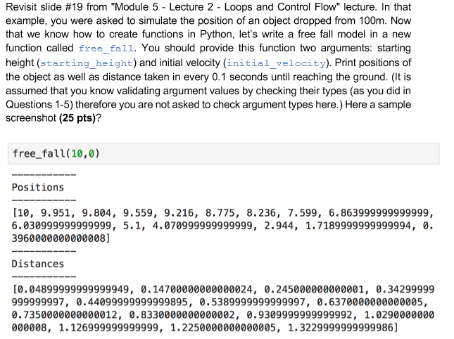 Solved Revisit slide #19 from "Module 5 - Lecture 2 - Loops | Chegg.com