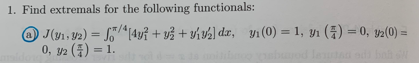 Solved 1. Find extremals for the following functionals: @ | Chegg.com