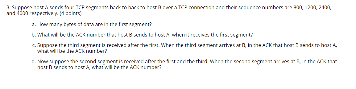 Solved 3 Suppose Host A Sends Four Tcp Segments Back To 