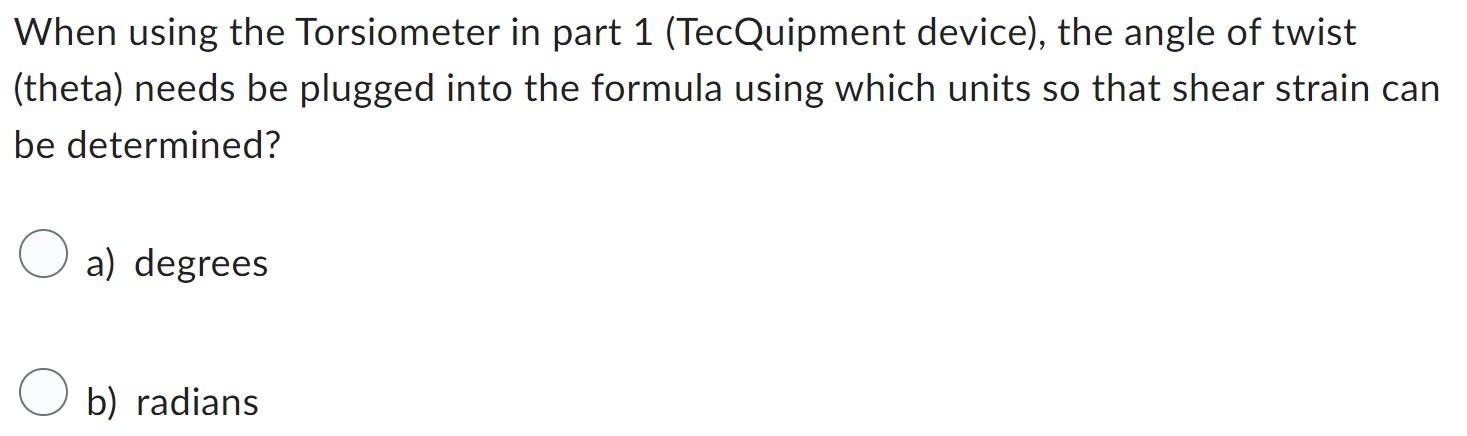 Solved When using the Torsiometer in part 1 (TecQuipment | Chegg.com