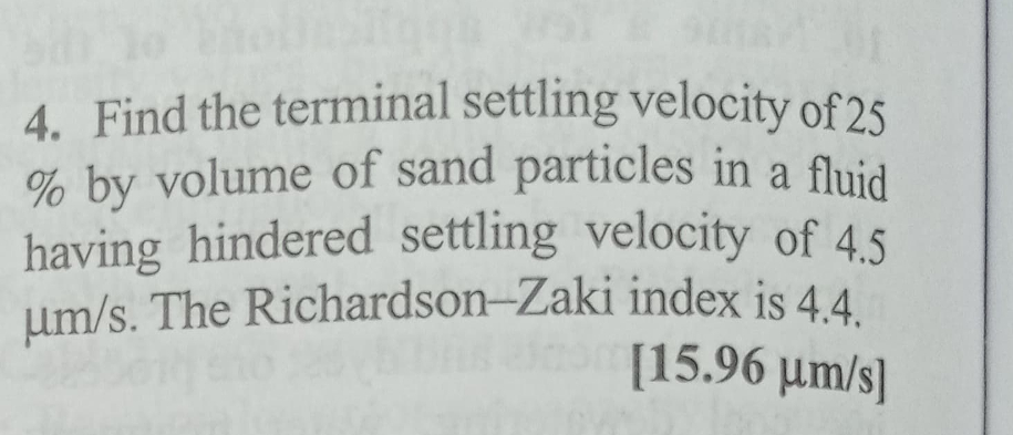 Solved by an EXPERT Find the terminal settling velocity of 25% by ﻿volume | Chegg.com