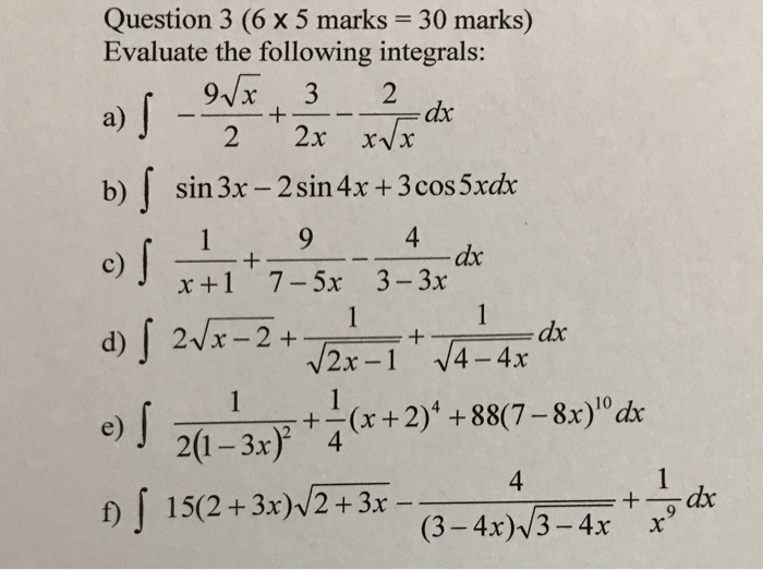 Solved Question 3 (6 x 5 marks 30 marks) Evaluate the | Chegg.com