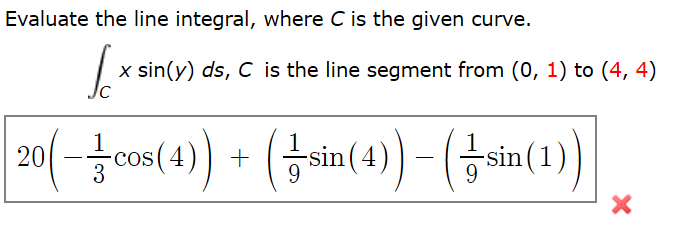 Solved Evaluate the line integral, where C is the given | Chegg.com