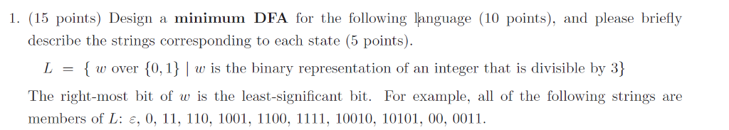 Solved 1. (15 points) Design a minimum DFA for the following | Chegg.com
