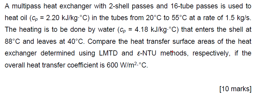 Solved A multipass heat exchanger with 2-shell passes and | Chegg.com