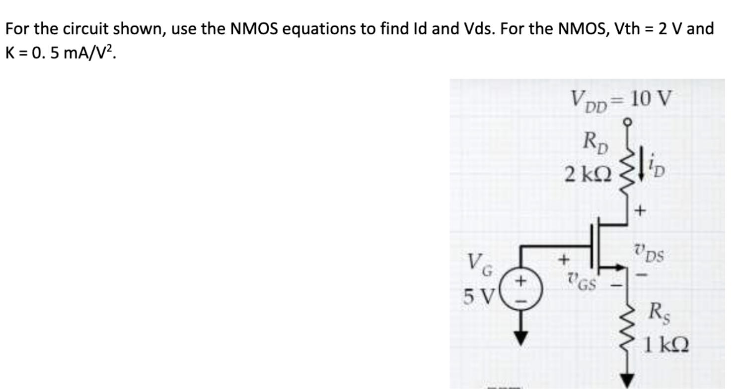 Solved For the circuit shown, use the NMOS equations to find | Chegg.com