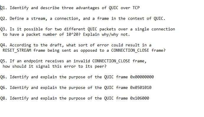 p1. Identify and describe three advantages of QUIC | Chegg.com