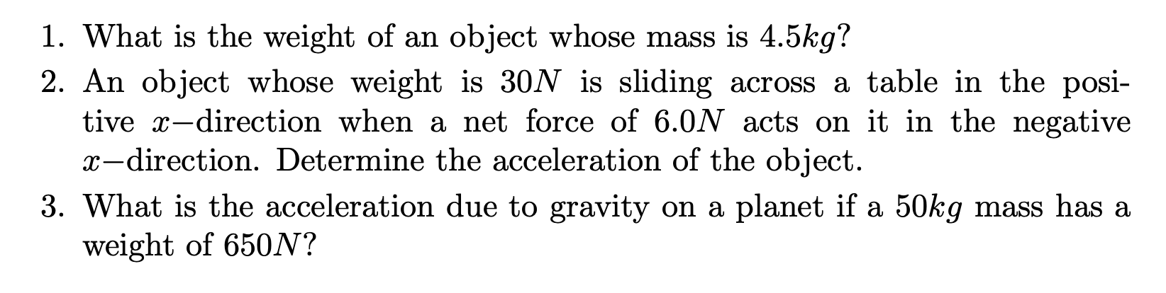 Solved 1. What is the weight of an object whose mass is | Chegg.com