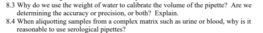 Solved 8.3 Why do we use the weight of water to calibrate | Chegg.com