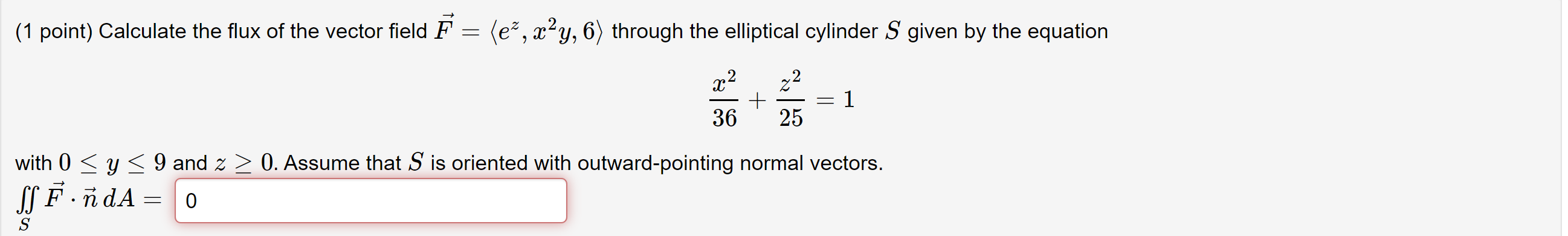 Solved (1 point) Calculate the flux of the vector field | Chegg.com