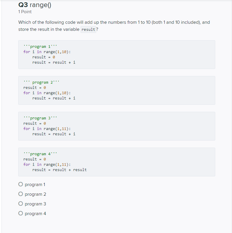 Solved Q3 range() 1 Point Which of the following code will | Chegg.com