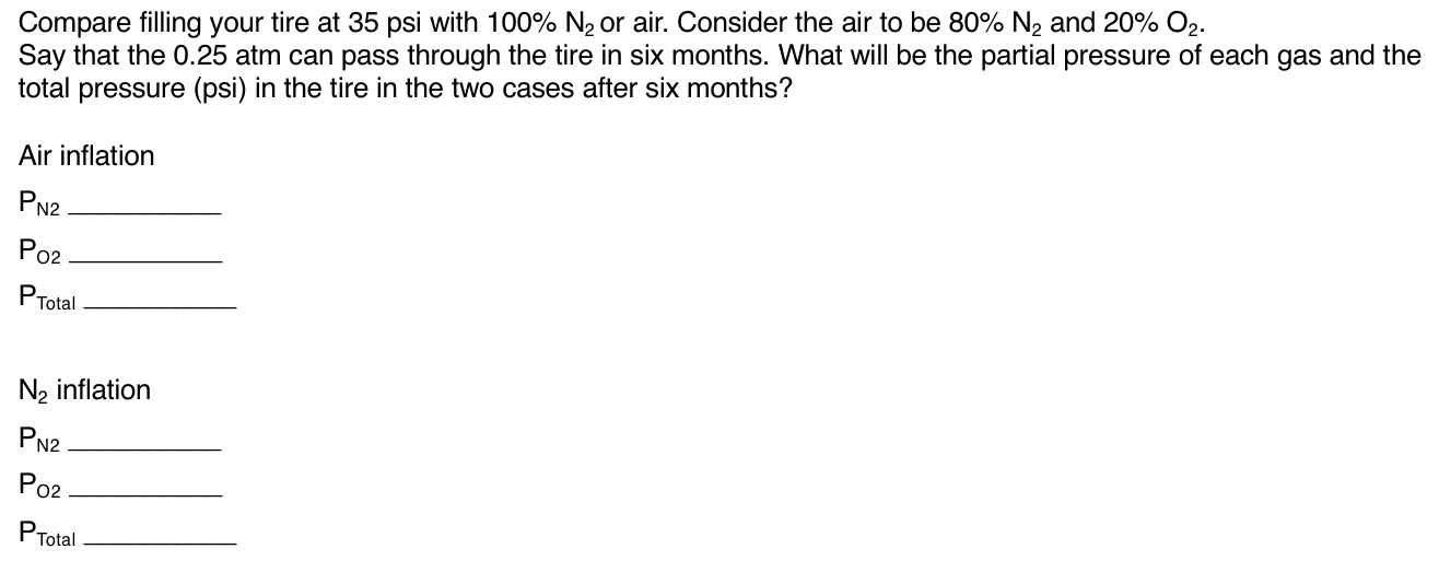 Solved Compare filling your tire at 35psi with 100% N2 or | Chegg.com