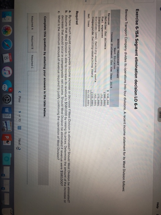 Solved Exercise 6-15A Segment elimination decision LO 6-4 | Chegg.com
