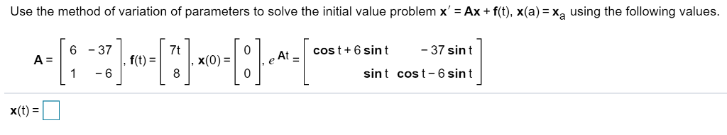 Solved Use The Method Of Variation Of Parameters To Solve