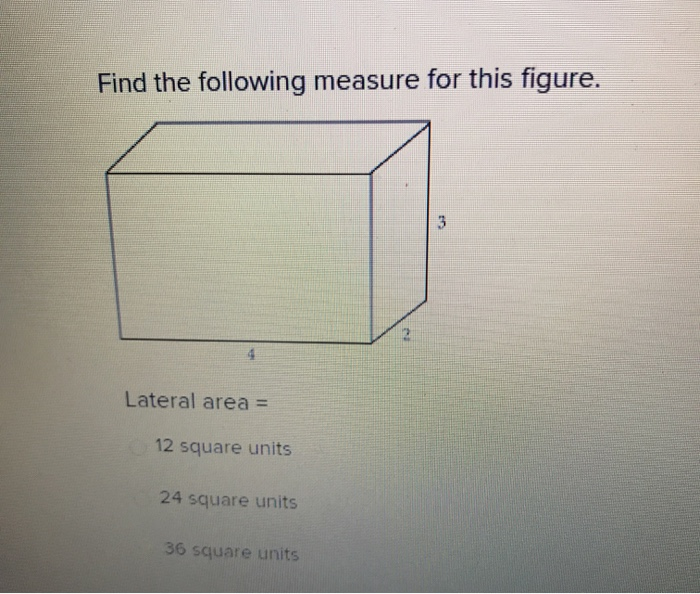 Solved Find the following measure for this figure. 3 Lateral | Chegg.com